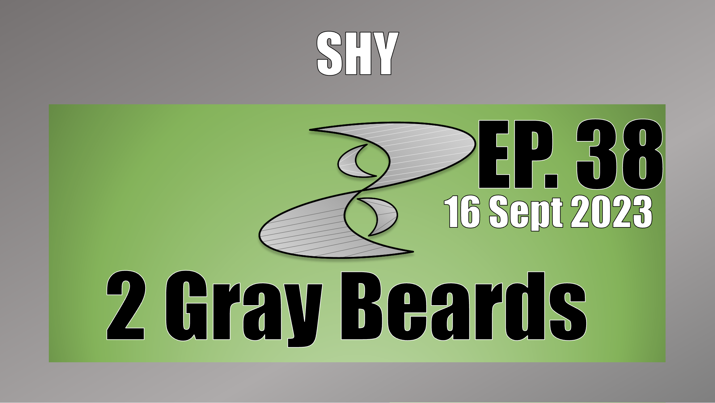 WEEK 38 2023September16 - 2 Gray Beards - Macro Research