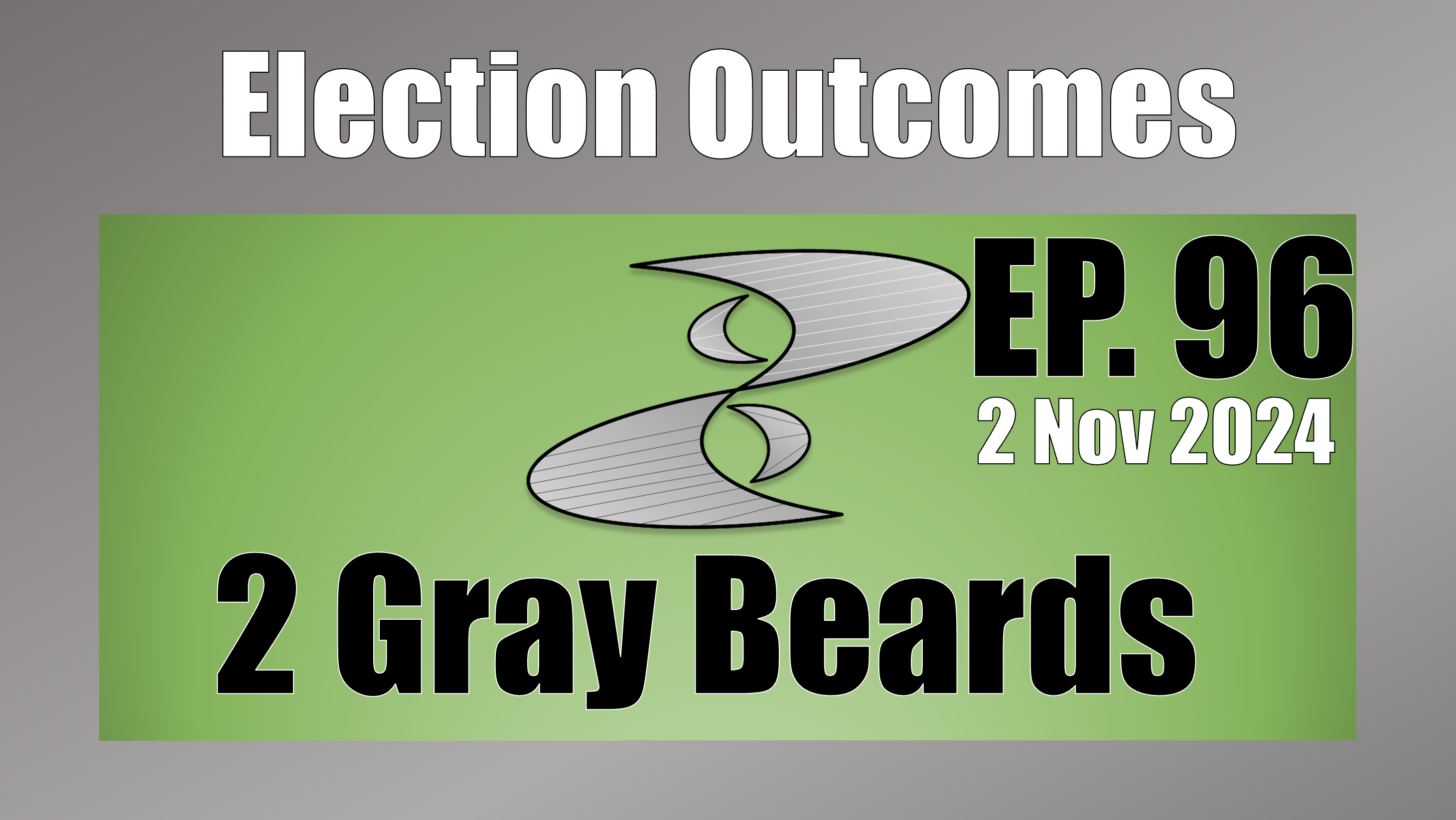Week 96 Squared - 2 Gray Beards - Macro Research